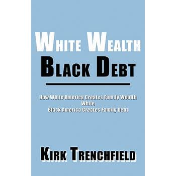 【】White Wealth-Black Debt
