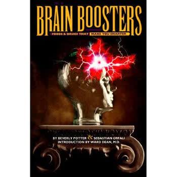 Brain Boosters: Foods and Drugs That Make Yo...