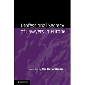 Professional Secrecy of Lawyers in Europe