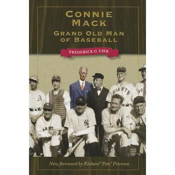 【】Connie Mack: Grand Old Man of