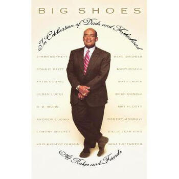 Big Shoes: In Celebration of Dads and Father...