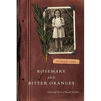 Rosemary and Bitter Oranges: Growing Up in a...
