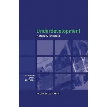 【】Underdevelopment: A Strategy