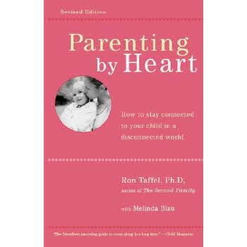 【】Parenting by Heart: How to Stay
