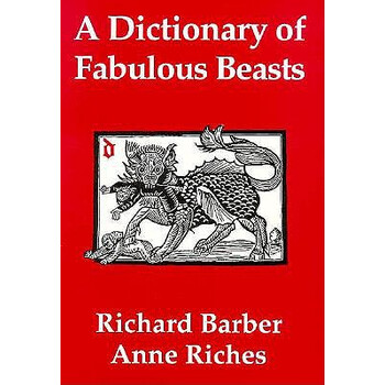 【】A Dictionary of Fabulous Beasts