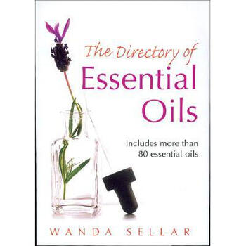 The Directory of Essential Oils