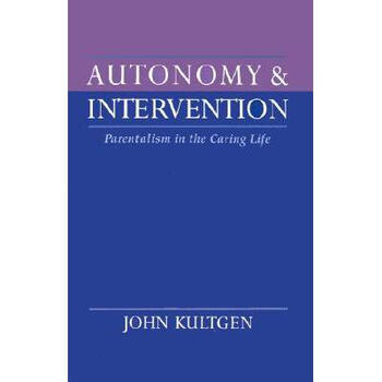 Autonomy and Intervention: Parentalism in th...