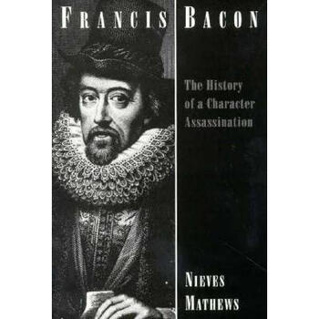 Francis Bacon: The History of a Character As...