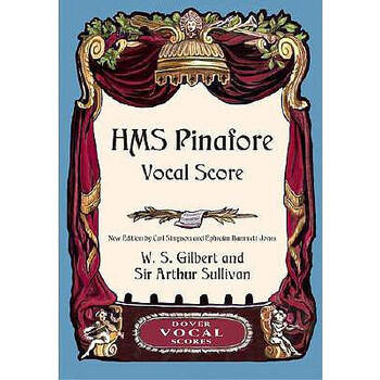 【】H.M.S. Pinafore Vocal Score
