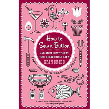 How to Sew a Button: And Other Nifty Things ...