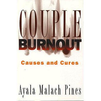Couple Burnout: Causes and Cures