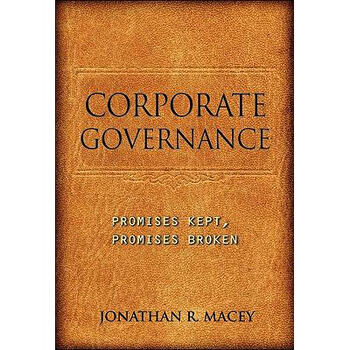 Corporate Governance: Promises Kept, Promise...