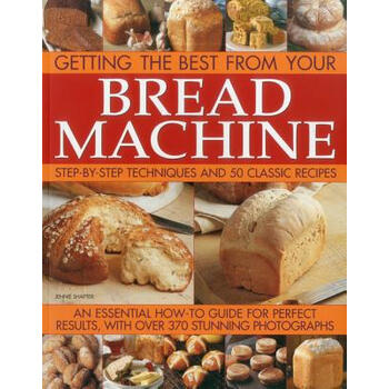【】Getting the Best from Your Bread