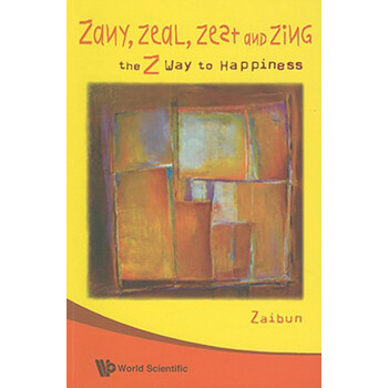 Zany, Zeal, Zest and Zing: The Z Way to Happ...