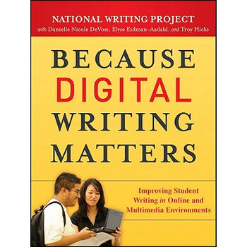 【】Because Digital Writing Matters: