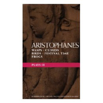 【】Aristophanes Plays: II