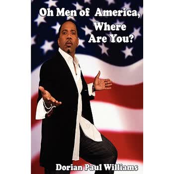 【】Oh Men of America Where Are You?