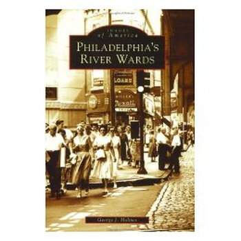 【】Philadelphia's River Wards
