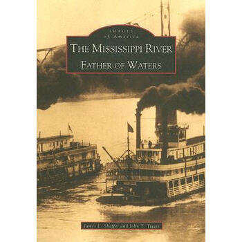 【】The Mississippi River: Father of
