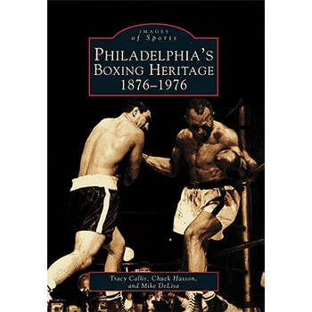 【】Philadelphia's Boxing Heritage