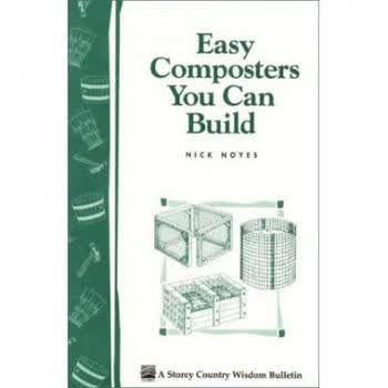 Easy Composters You Can Build: Storey's Coun...