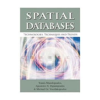【】Spatial Database: Technologies,