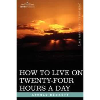 【】How to Live on Twenty-Four Hours
