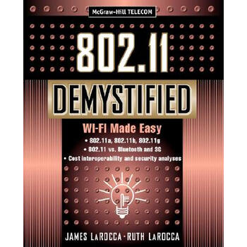 【】802.11 Demystified: Wi-Fi Made