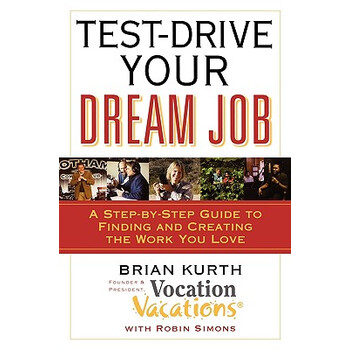 【】Test-Drive Your Dream Job: A