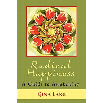 【】Radical Happiness: A Guide to