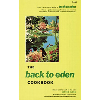 【】Back to Eden Cookbook