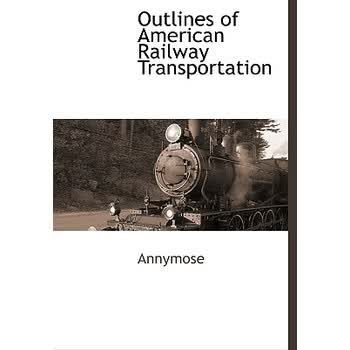 【】Outlines of American Railway