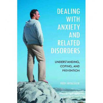 Dealing with Anxiety and Related Disorders: ...
