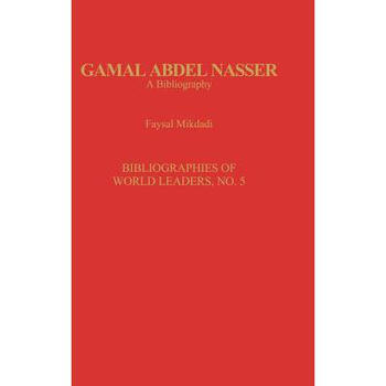Gamal Abdel Nasser: A Bibliography