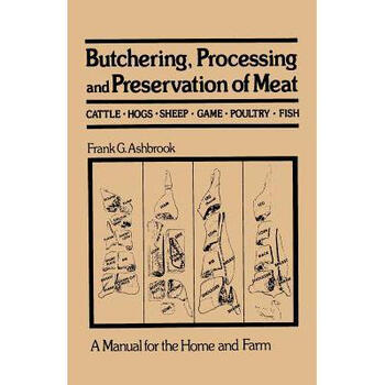 Butchering, Processing and Preservation of Meat