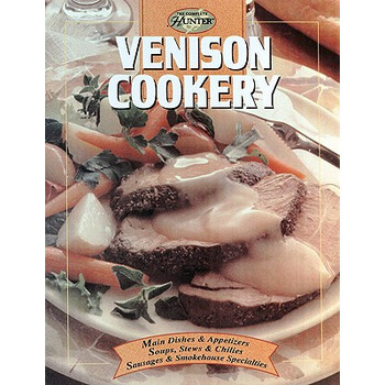 【】Cooking Venison: The Compl