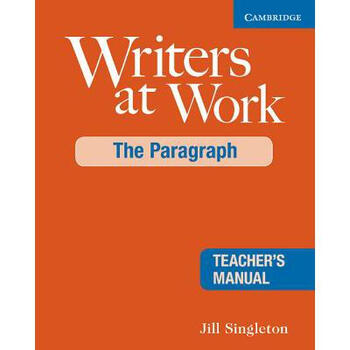 Writers at Work: The Paragraph Teacher's Manual