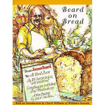 Beard on Bread: A Cookbook