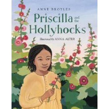 【】Priscilla and the Hollyhocks