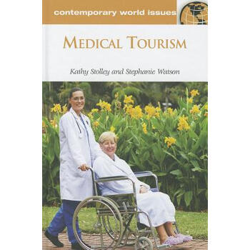 【】Medical Tourism: A Reference