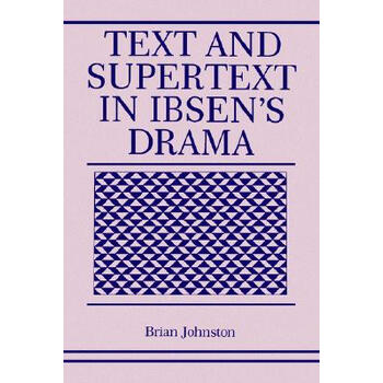 【】Text and Supertext in Ibsen's
