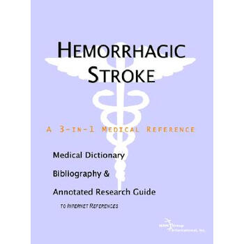 【】Hemorrhagic Stroke: A Medical