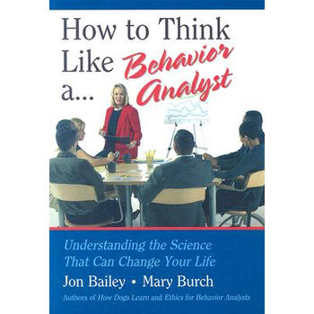【】How to Think Like a Behavior Analyst: