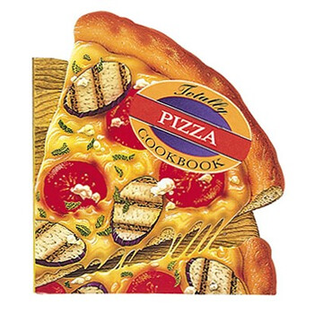 【】Totally Pizza Cookbook