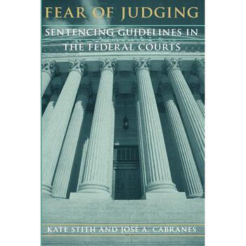 Fear of Judging: Sentencing Guidelines in th...