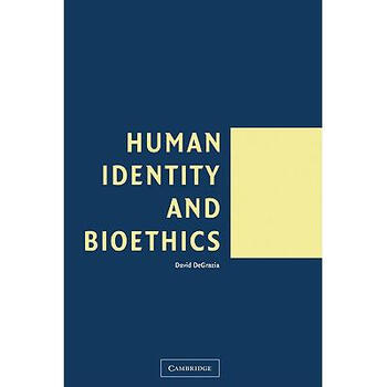 Human Identity and Bioethics