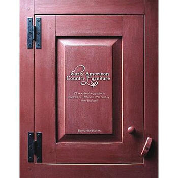 Early American Country Furniture: 22 Project...