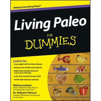 Living Paleo For Dummies [Wiley公共健康]