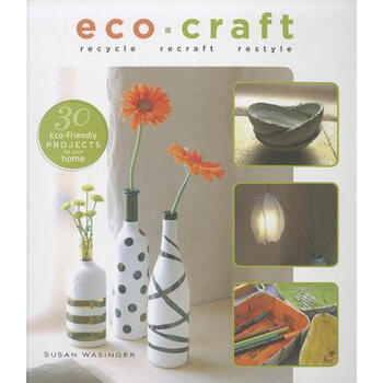 【】Eco Craft: Recycle, Recraft,
