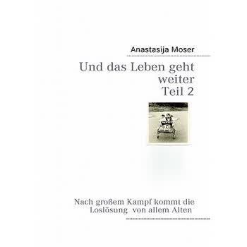 【】Und Das Leben Geht Weiter